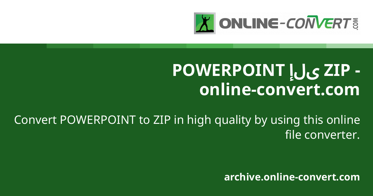 POWERPOINT من ZIP - online-convert.com