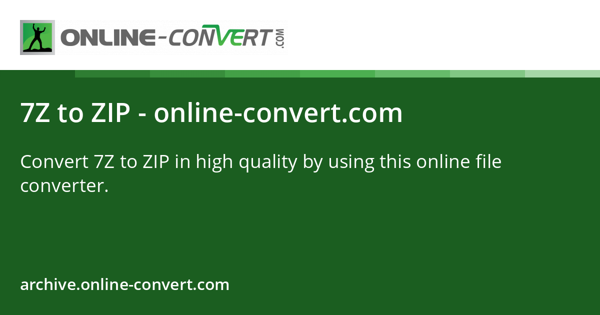 7Z to ZIP - online-convert.com